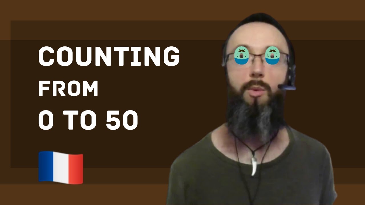 Lesson 6 Of 52 Counting From 1 To 50 In French YouTube
