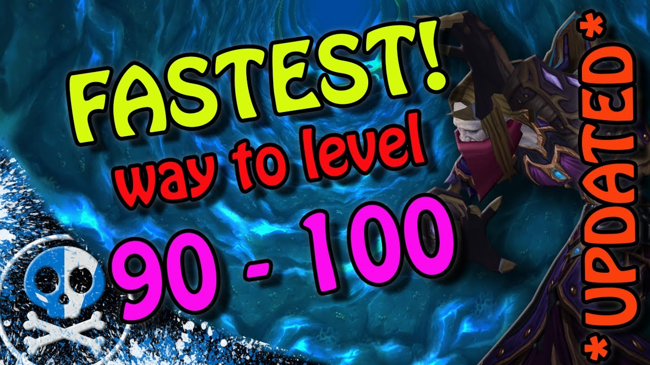 World Of Warcraft- How To Level From 90 to 100 FAST!!! - YouTube