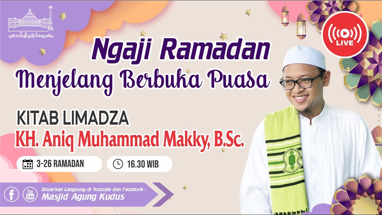 LIVE!! Pengajian Ramadan | Kajian Kitab Limadza I KH. Aniq Muhammad ...