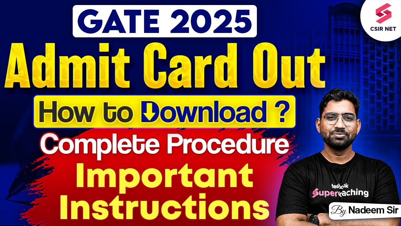 GATE 2025 Admit Card Out | GATE Admit Card 2025 Download |Download GATE ...