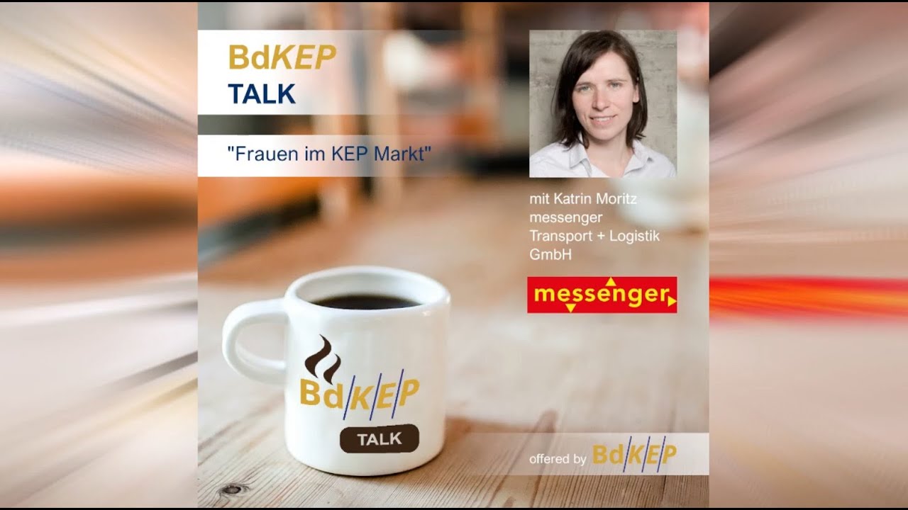 BdKEP Talk "Frauen in der KEP Branche" mit Katrin Moritz | Messenger Kurierdienst - YouTube