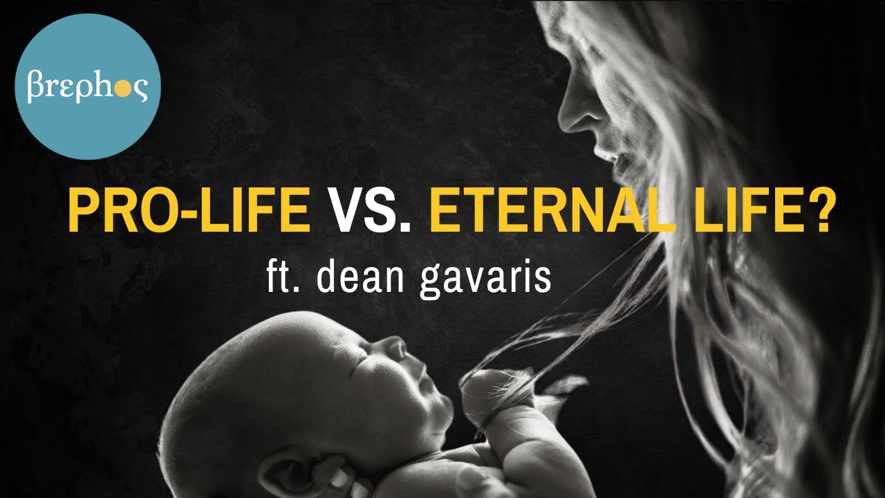 Pro-Life vs Eternal Life? Ft. Dean Gavaris - YouTube