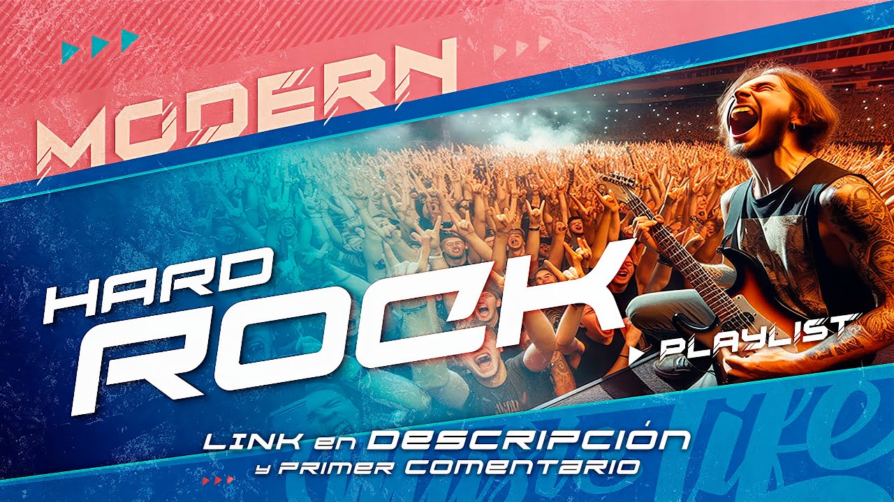 MODERN Hard Rock - MusicLifePlaylist - YouTube
