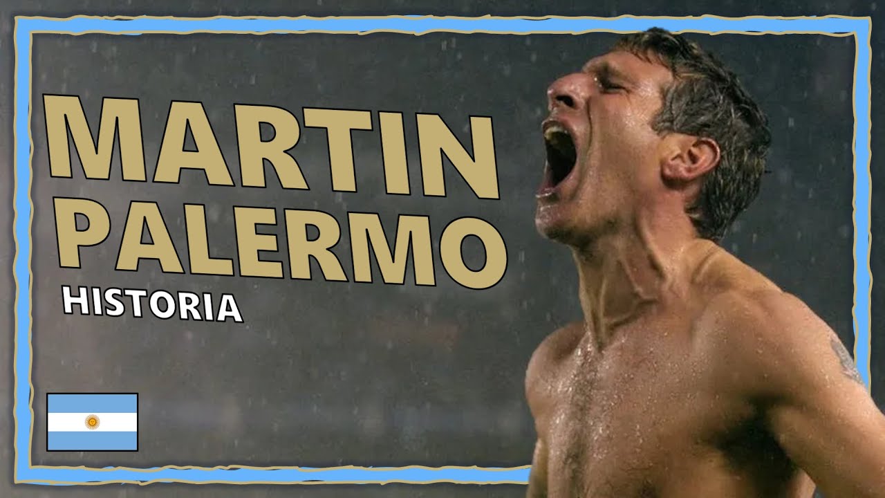 🇦🇷 ¿Quién fue MARTIN PALERMO? | Historia | Goles & Jugadas - YouTube