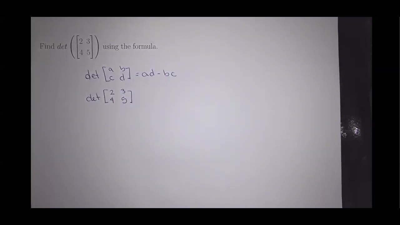 Example: Find the determinant of a 2x2 matrix. - YouTube
