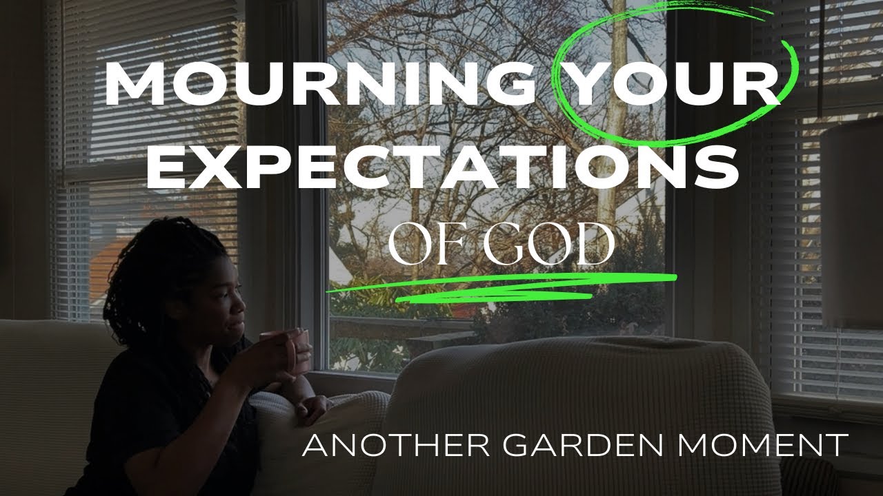 Mourning YOUR expectations of God’s promises! - YouTube