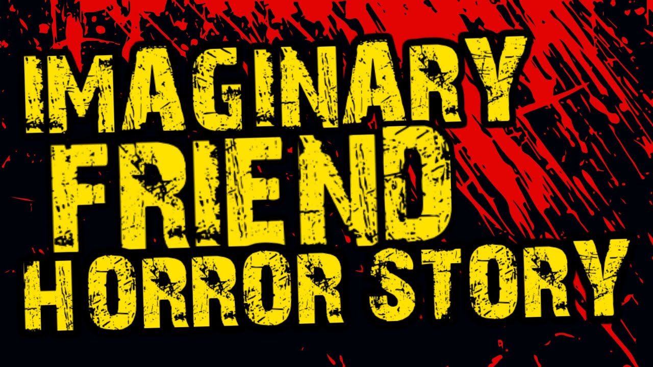IMAGINARY FRIEND HORROR STORY | True Ghost Stories of Teacher Gab ...