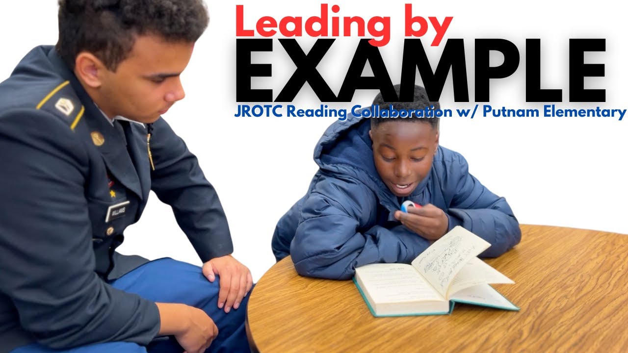 Leading by Example: JROTC Reading Collaboration w/ Putnam Elementary ...