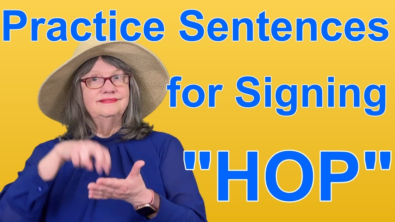 Practice ASL Sentences for HOP — ASL Word Of The Day Word 147 - YouTube