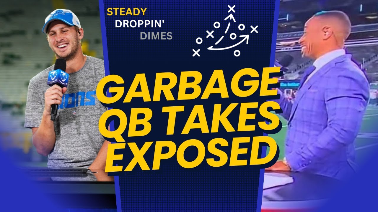 Garbage QB Takes Exposed - Steady Droppin' Dimes - YouTube