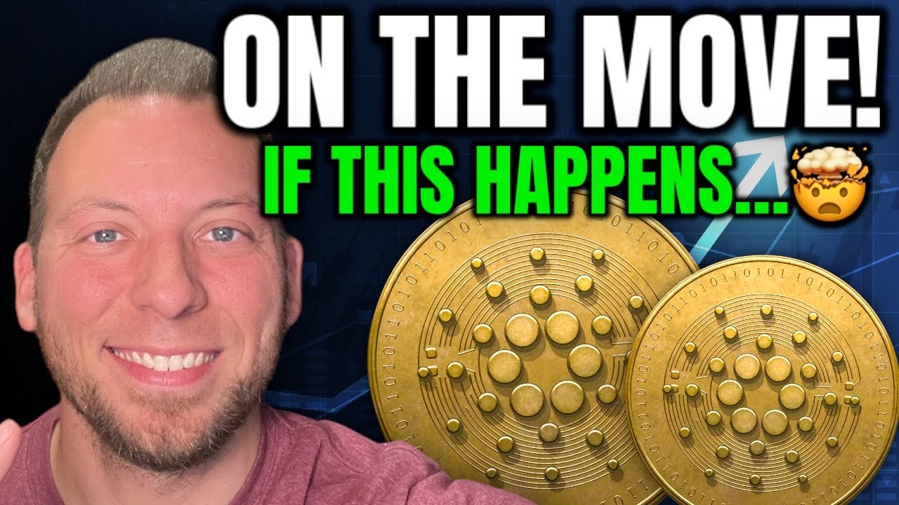 CARDANO - ADA ON THE MOVE!!! WILL EXPLODE IF THIS HAPPENS! - YouTube