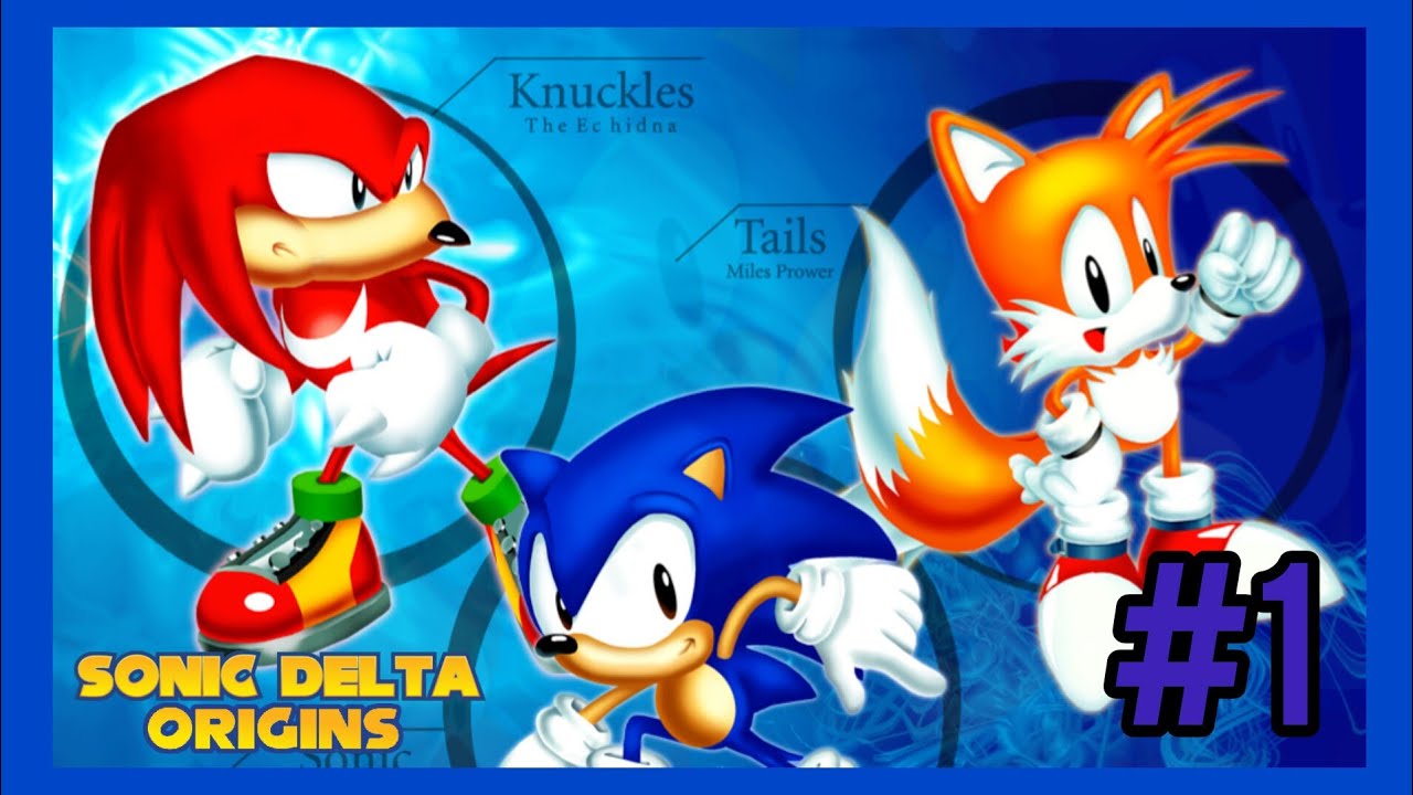 [01] Sonic Delta Origins - THE NEW STORY | [ITALIAN VERSION] | - YouTube