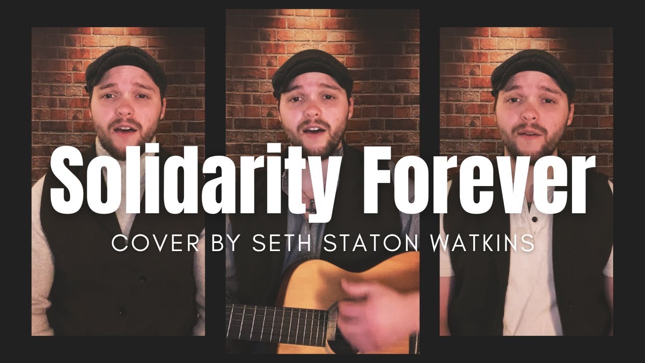 Solidarity Forever (Cover) by Seth Staton Watkins Chords - Chordify