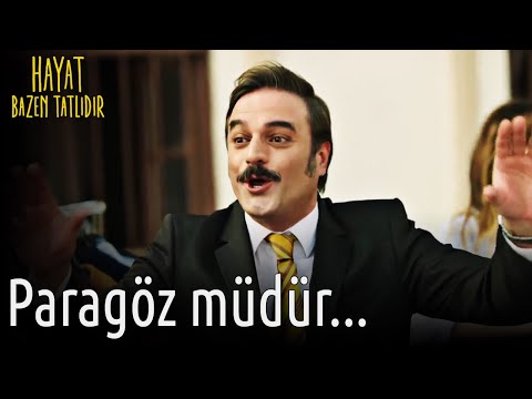 Paragöz Müdür... | Hayat Bazen Tatlıdır