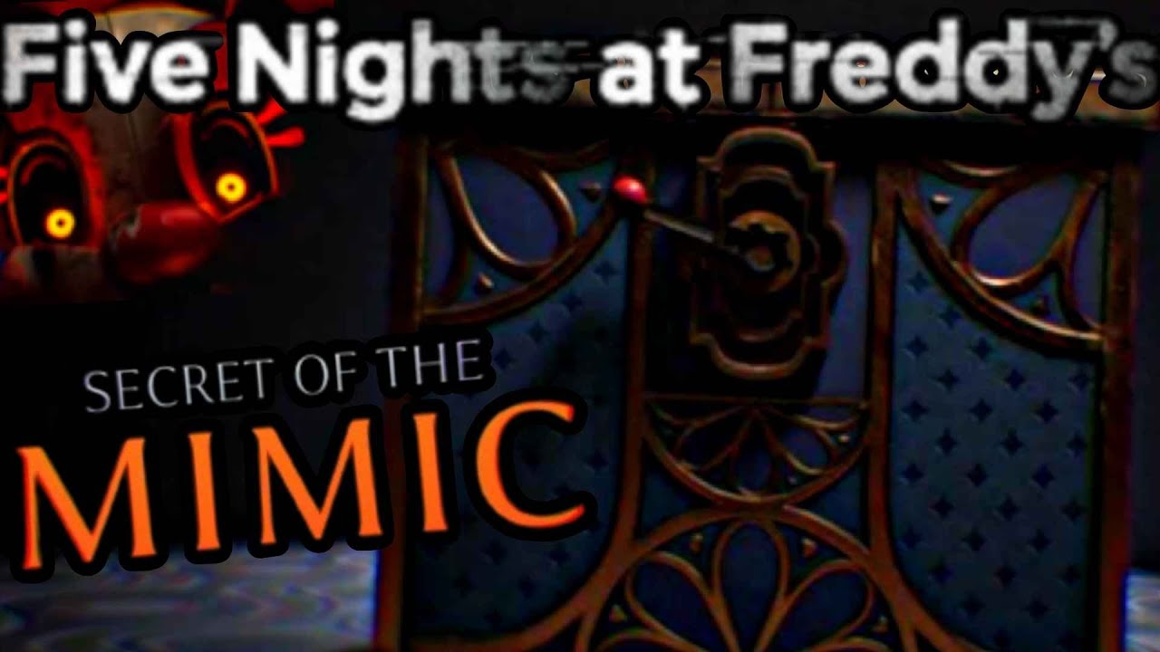 LE NOUVEAU FNAF: SECRET OF THE MIMIC - YouTube