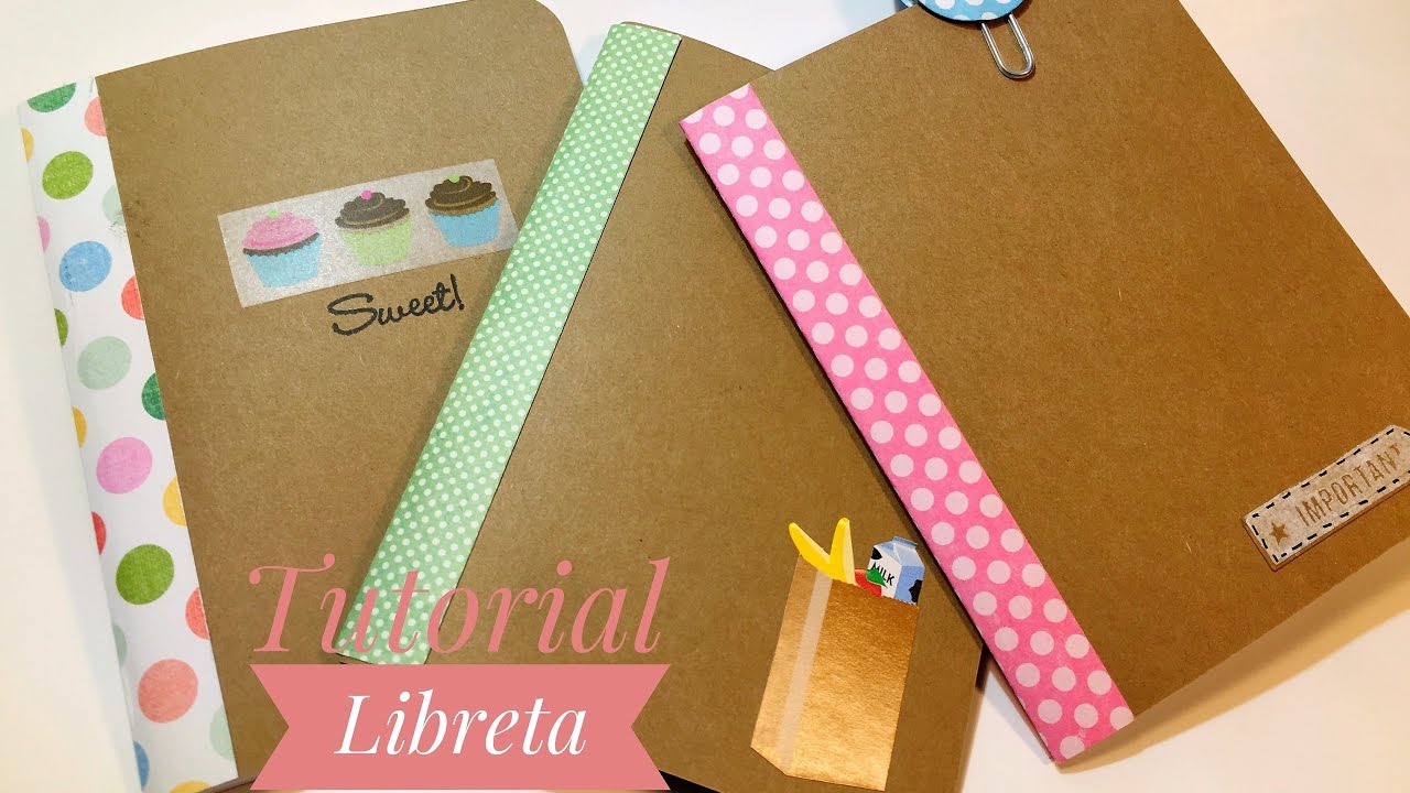 Tutorial de Scrap Básico: Cómo hacer una Libreta de Notas. - YouTube