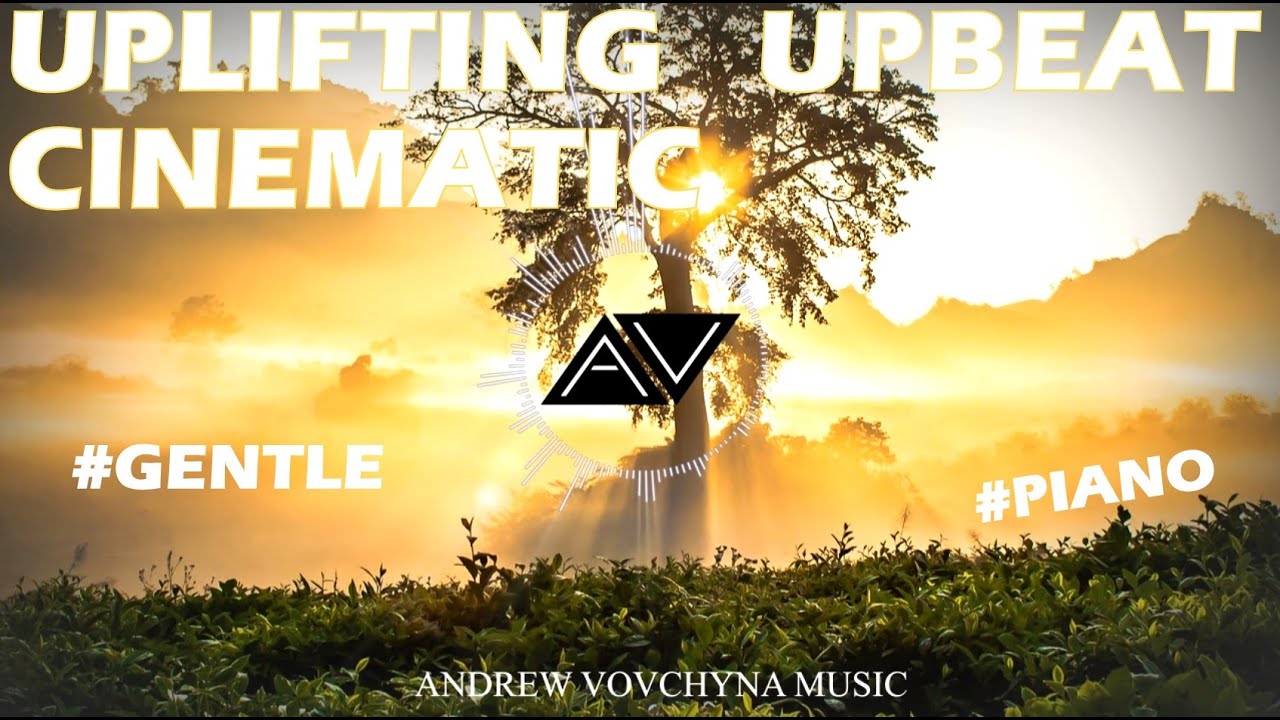 Uplifting Upbeat Cinematic Background Positive Music (Royalty Free ...