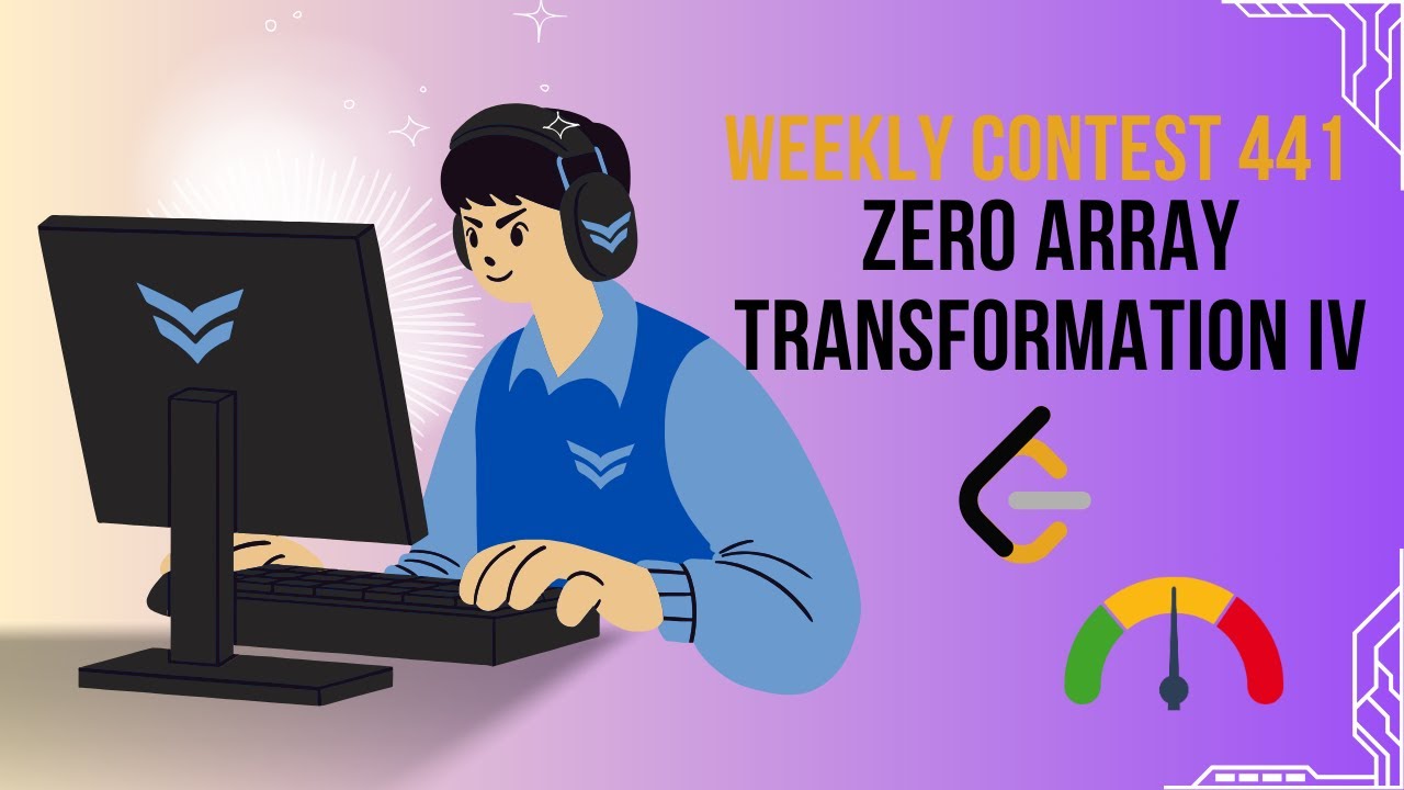 3489. Zero Array Transformation IV | Leetcode Weekly contest 441 - YouTube