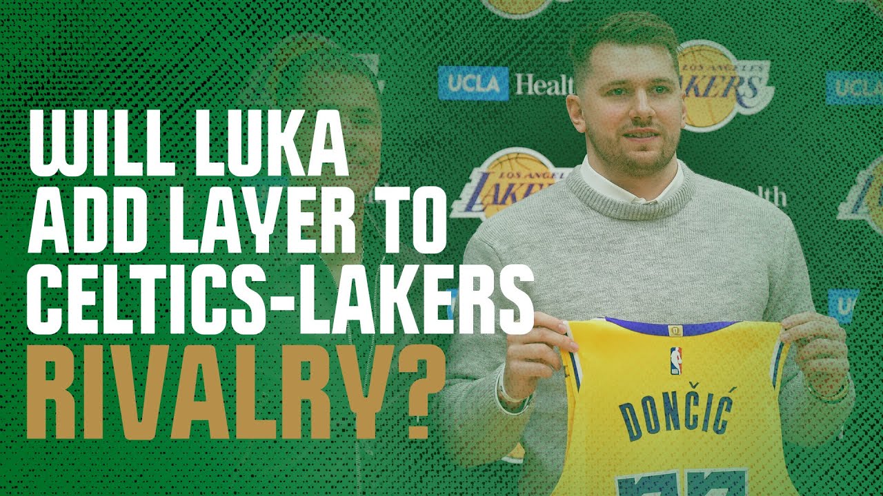 How will the trade of Luka Doncic affect the Celtics-Lakers rivalry?