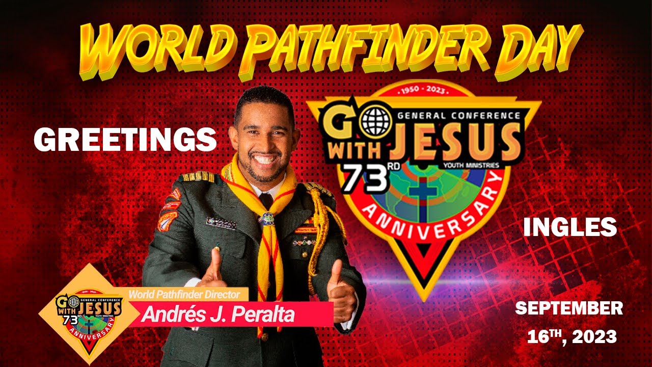 World Pathfinder Day 2023 - Greetings Dir. Andres J.Peralta - YouTube