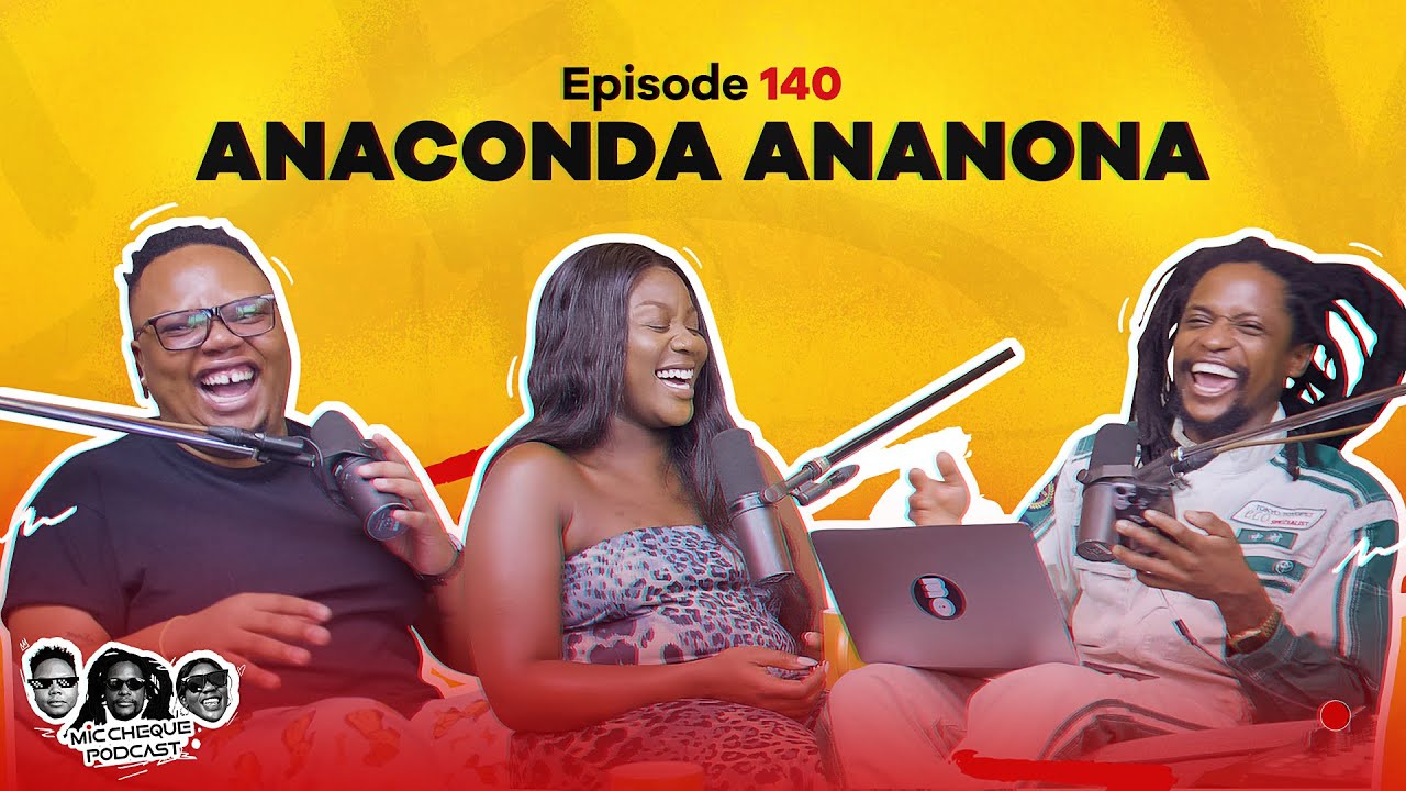 MIC CHEQUE PODCAST | Episode 140 | Anaconda ananona - YouTube