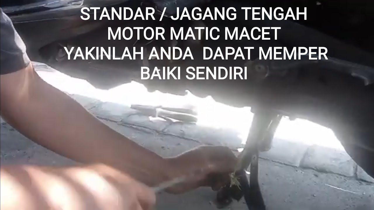 Cara mudah memperbaiki standar atau jagang tengah motor matic - YouTube