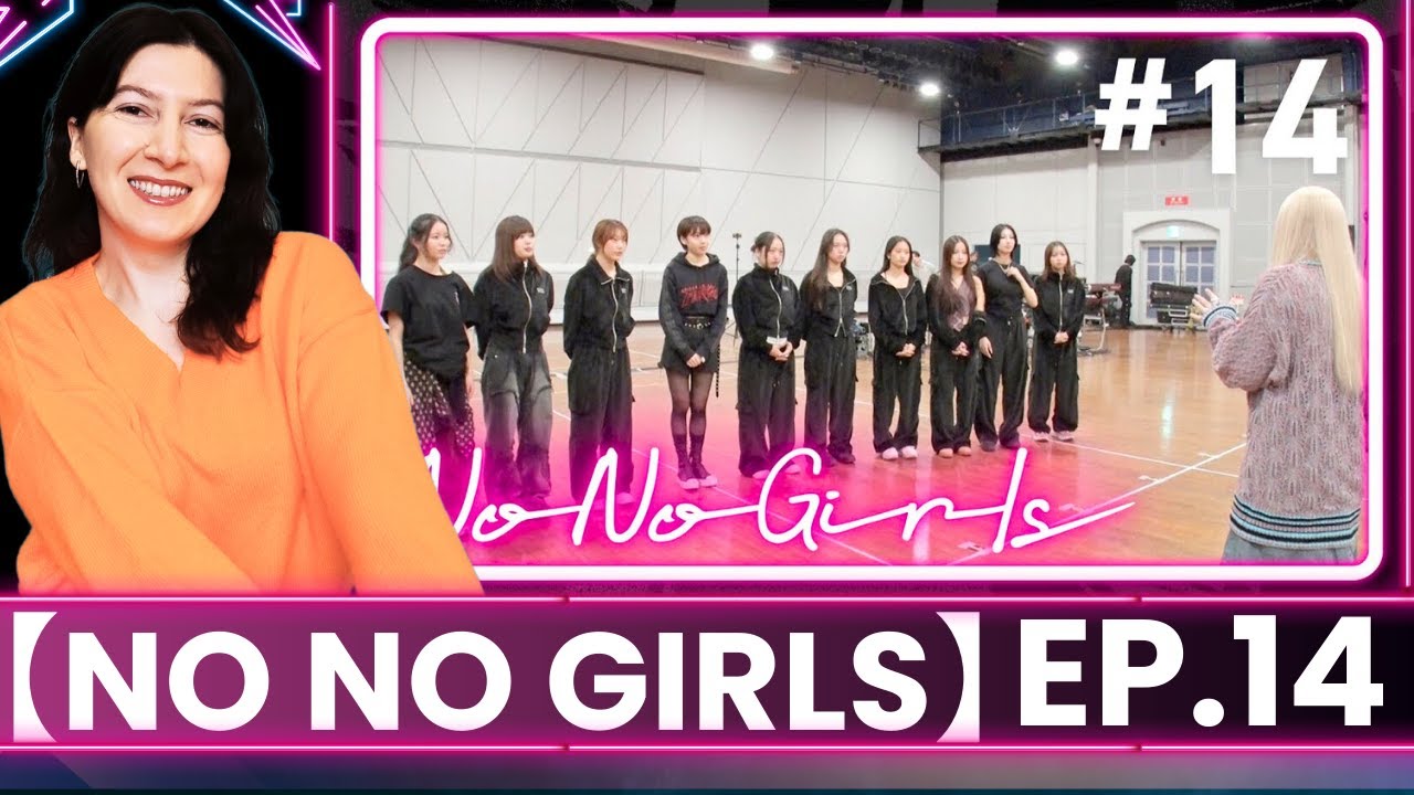 【No No Girls】Ep.14 / Final Round -Letters to No No Girls-🍂Reaction リアクション - YouTube