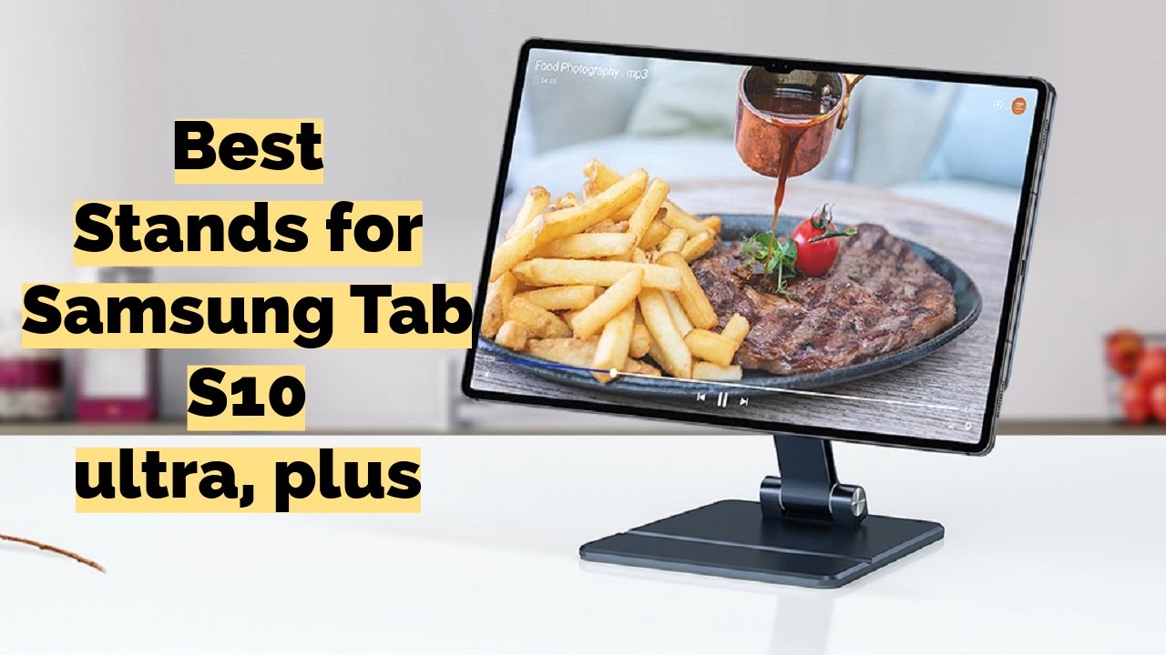 Best Stands for Samsung Tab S10 Ultra and Plus - YouTube