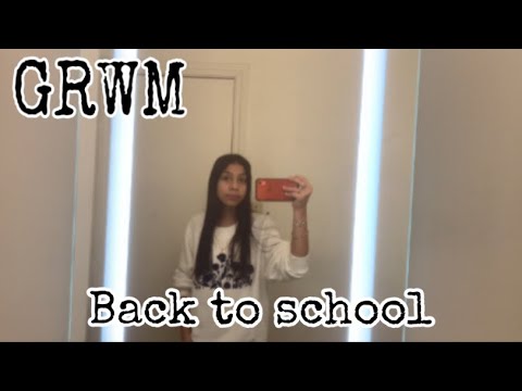 FIRST DAY OF SCHOOL GRWM(7th grade) - YouTube