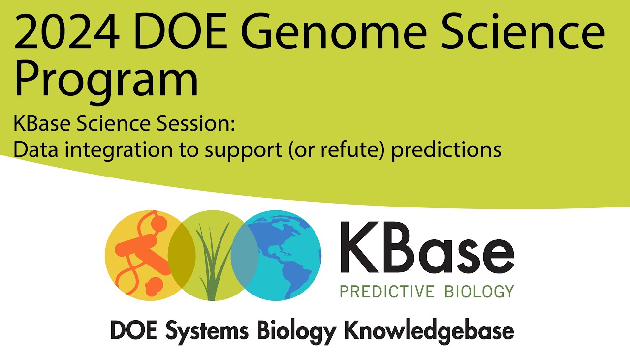 KBase Science Session: Data integration to support (or refute ...