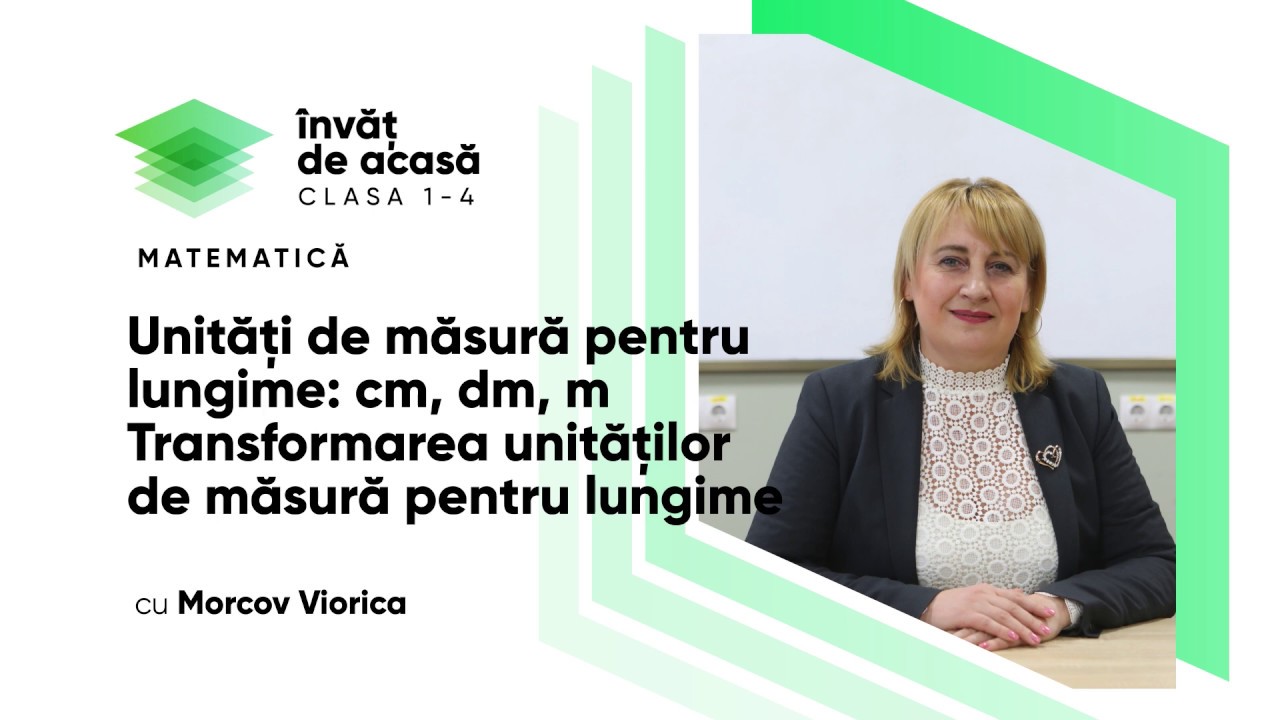 Matematica; cl. a III-a; "Transformarea unităților de măsură pentru ...