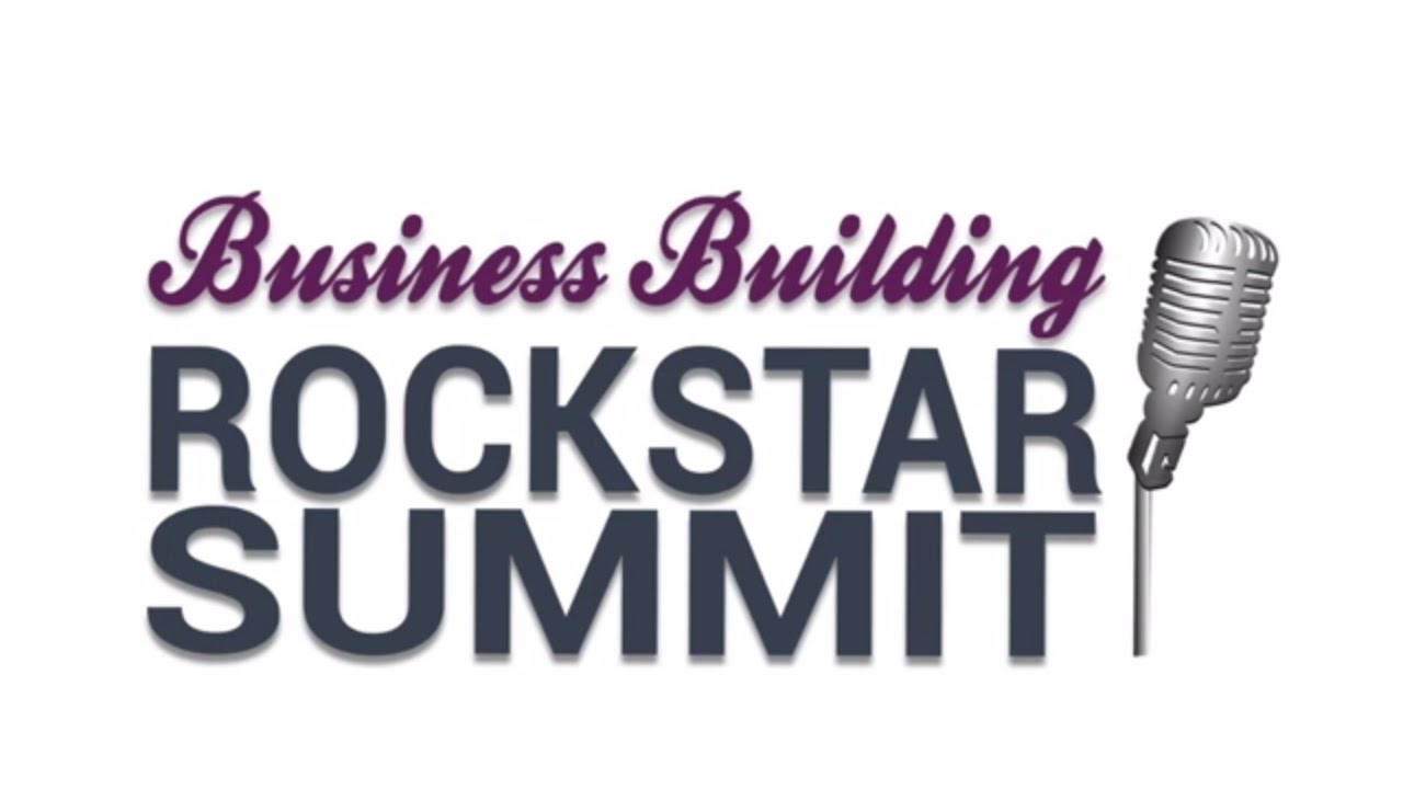 Business Building Rockstar Summit! - YouTube