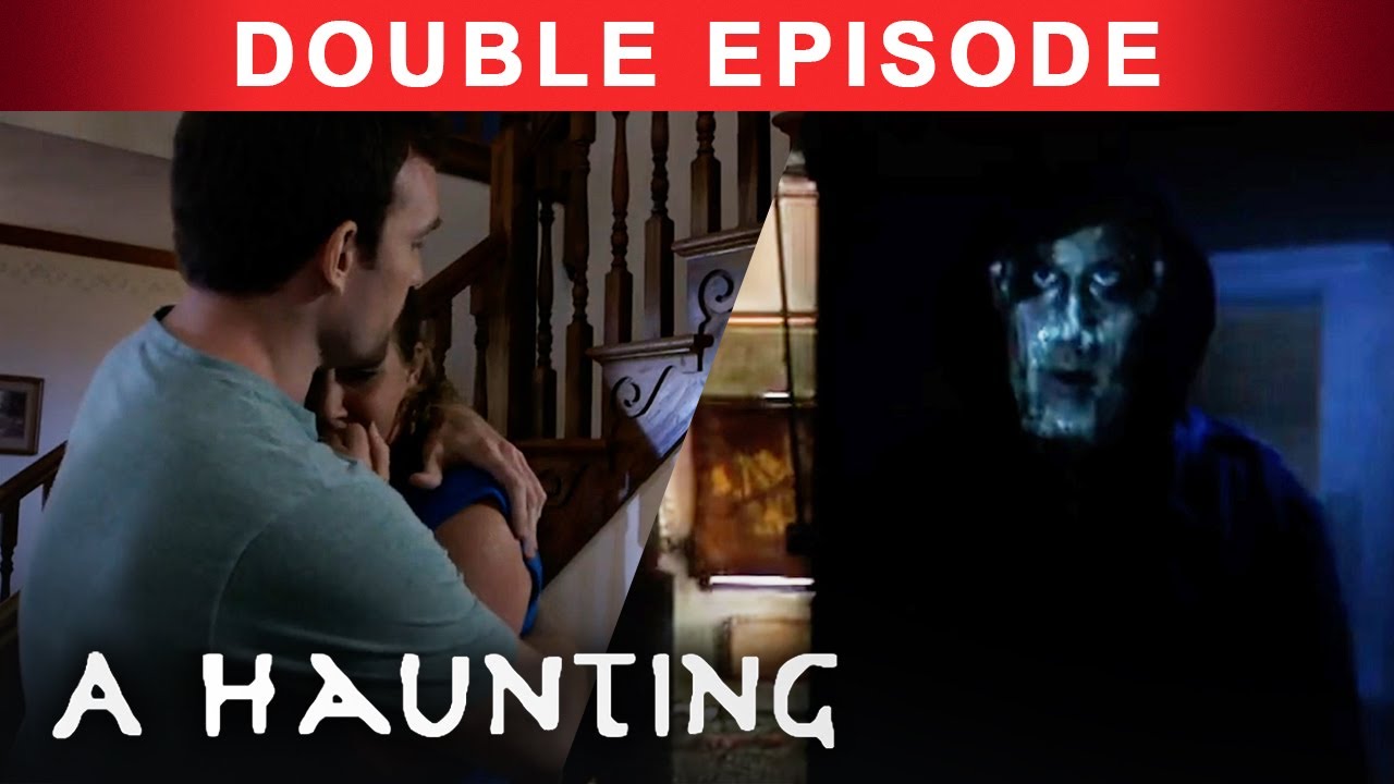 Destructive Ghosts | DOUBLE EPISODE! | A Haunting - YouTube