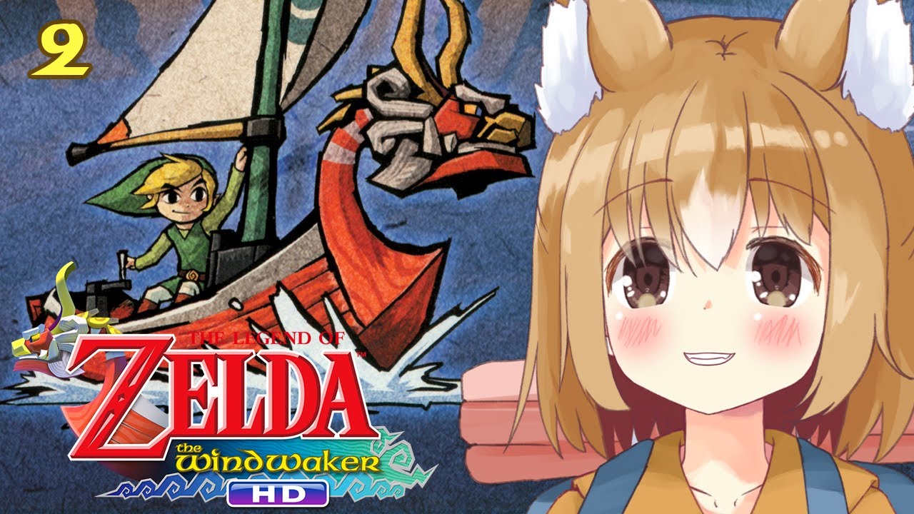 Koragi Plays The Legend of Zelda: The Wind Waker HD (part 2) [11/04 ...