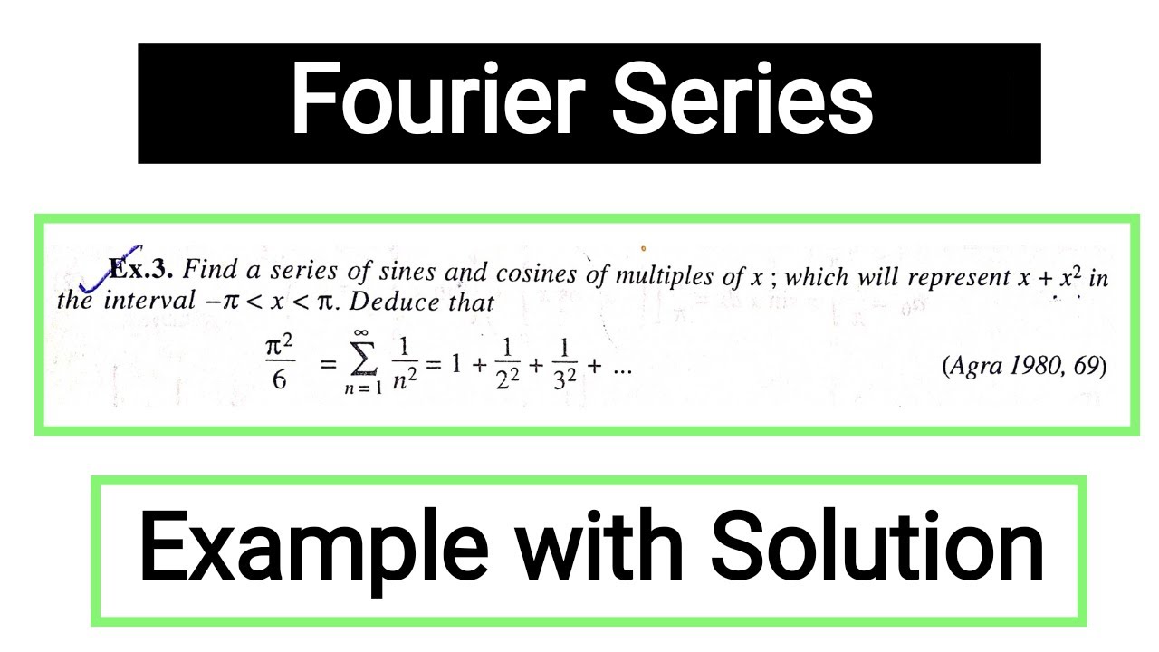 Fourier Series Problem | Fourier Series Example and Solution ...