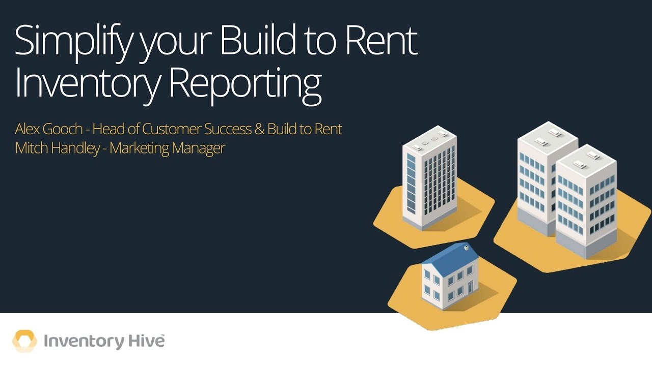 Inventory Hive: Simplify Your Build To Rent Inventory Reporting - YouTube