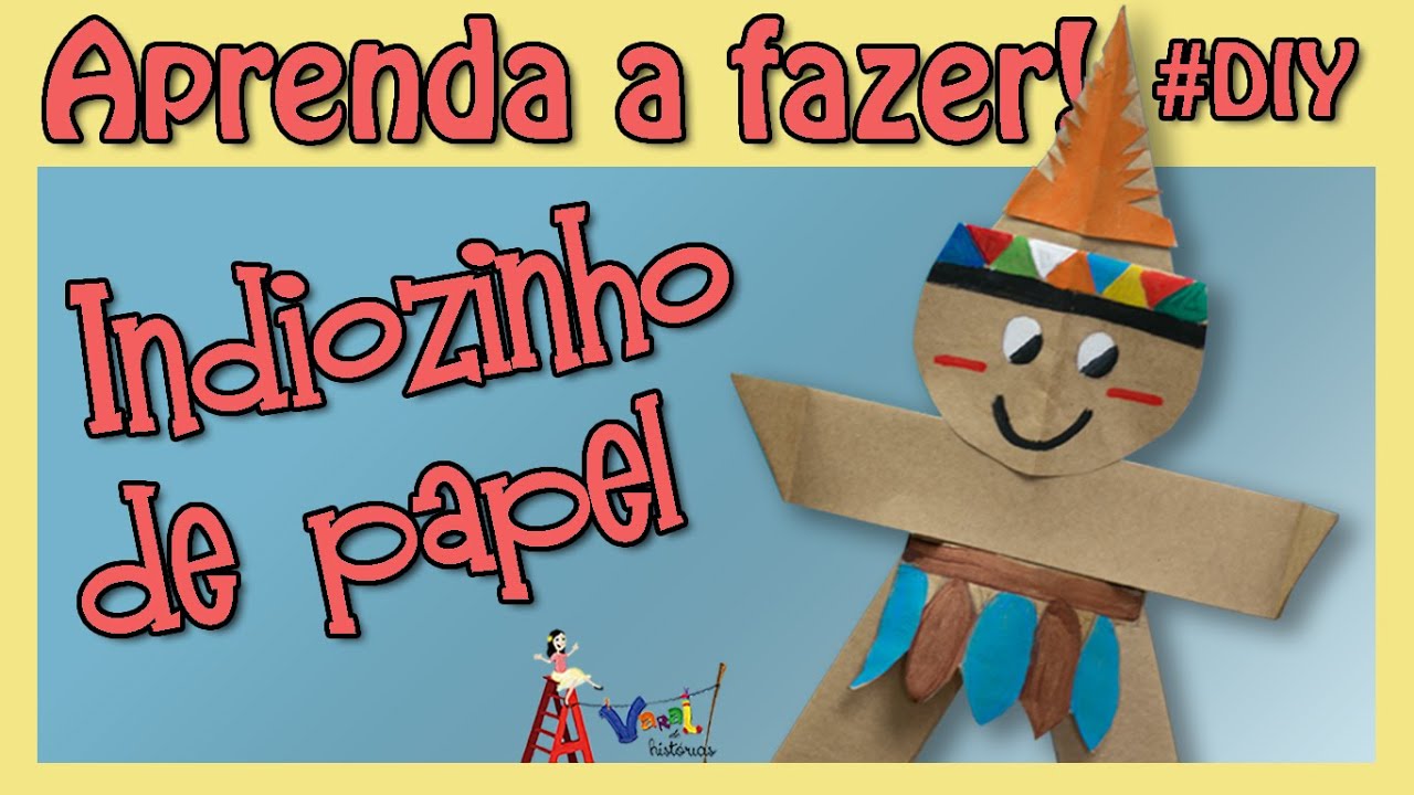 Indiozinho de papel - Oficina do Varal de Histórias - YouTube