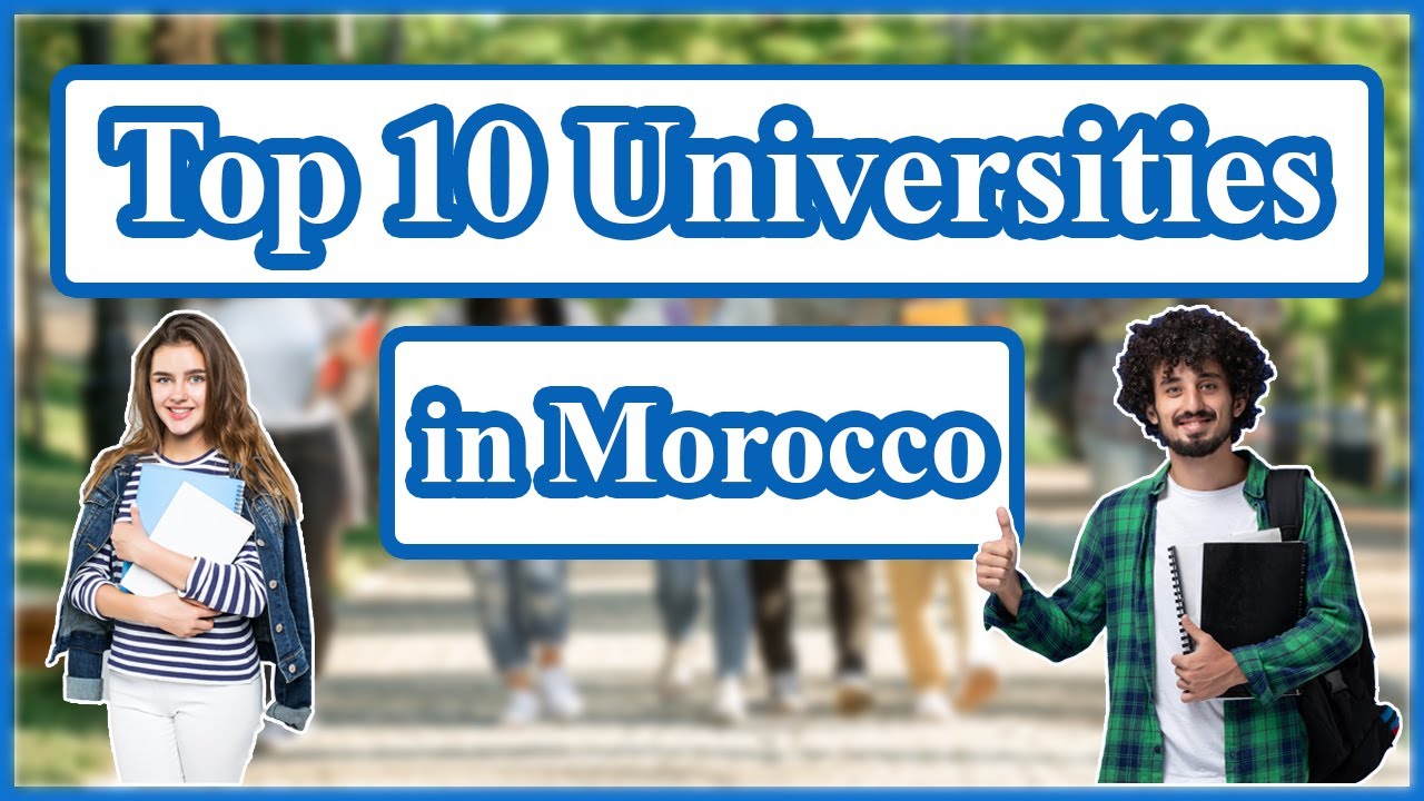 Top 10 Best Universities in the MOROCCO | Top Universities in the ...