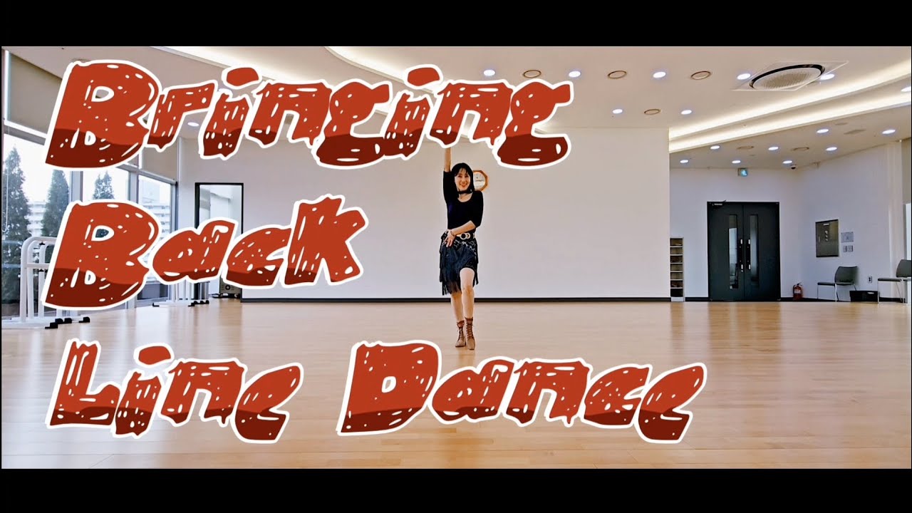 Bringing it Back Line Dance/Improver/브링잉 백 라인댄스/라인나우/라인댄스 퀸코리아 수원권선지부 - YouTube