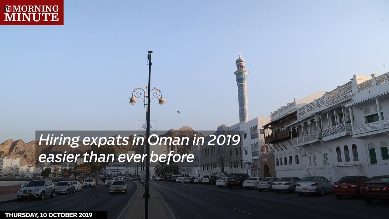 Hiring expats in Oman in 2019 easier than ever before - YouTube