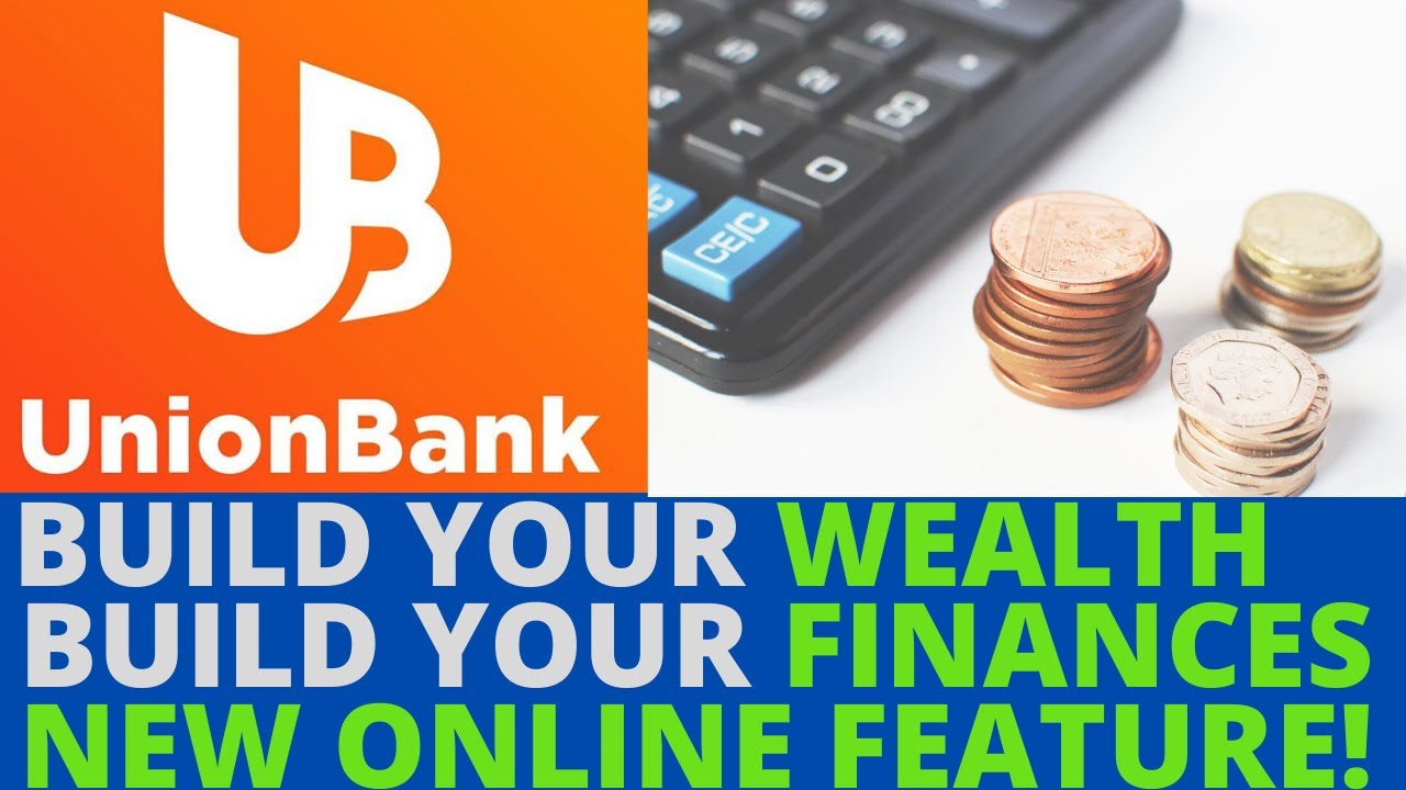 Union Bank new 2021 feature helps your save and reach your financial ...