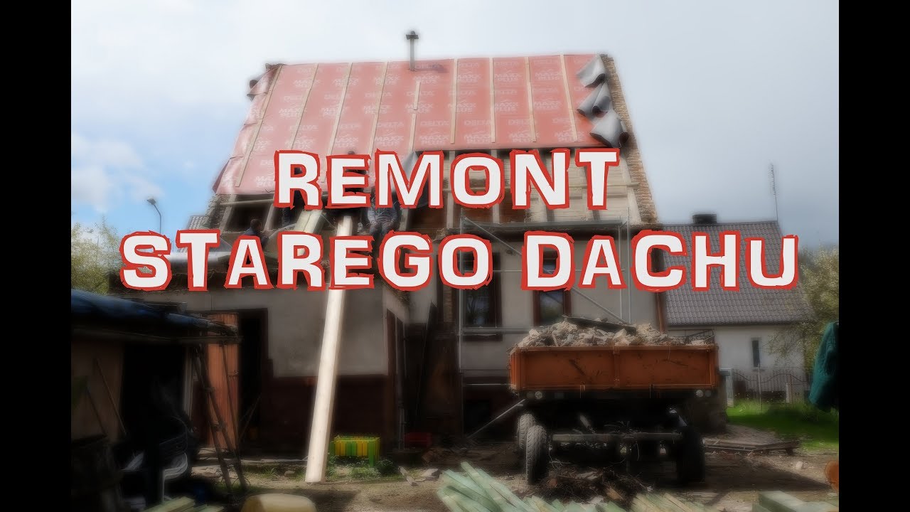 25. Remont starego domu - remont dachu - YouTube