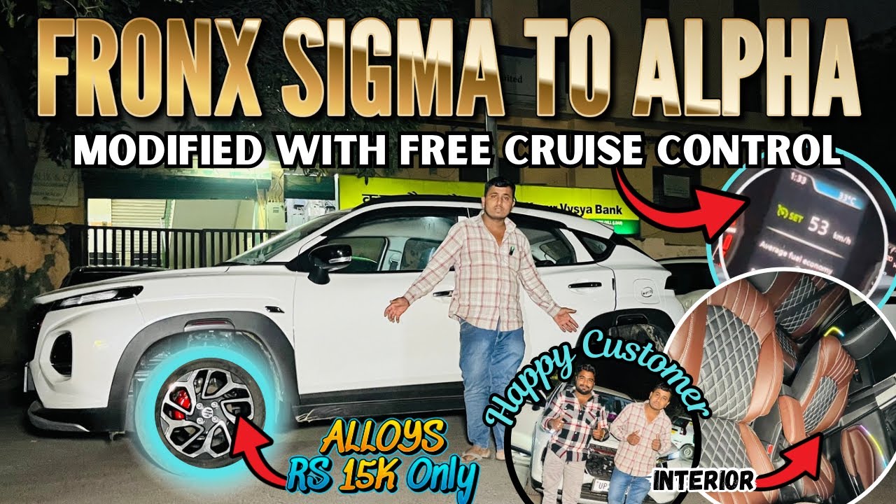 Fronx sigma Modified with Cruise Control | Fronx sigma to Alpha ...