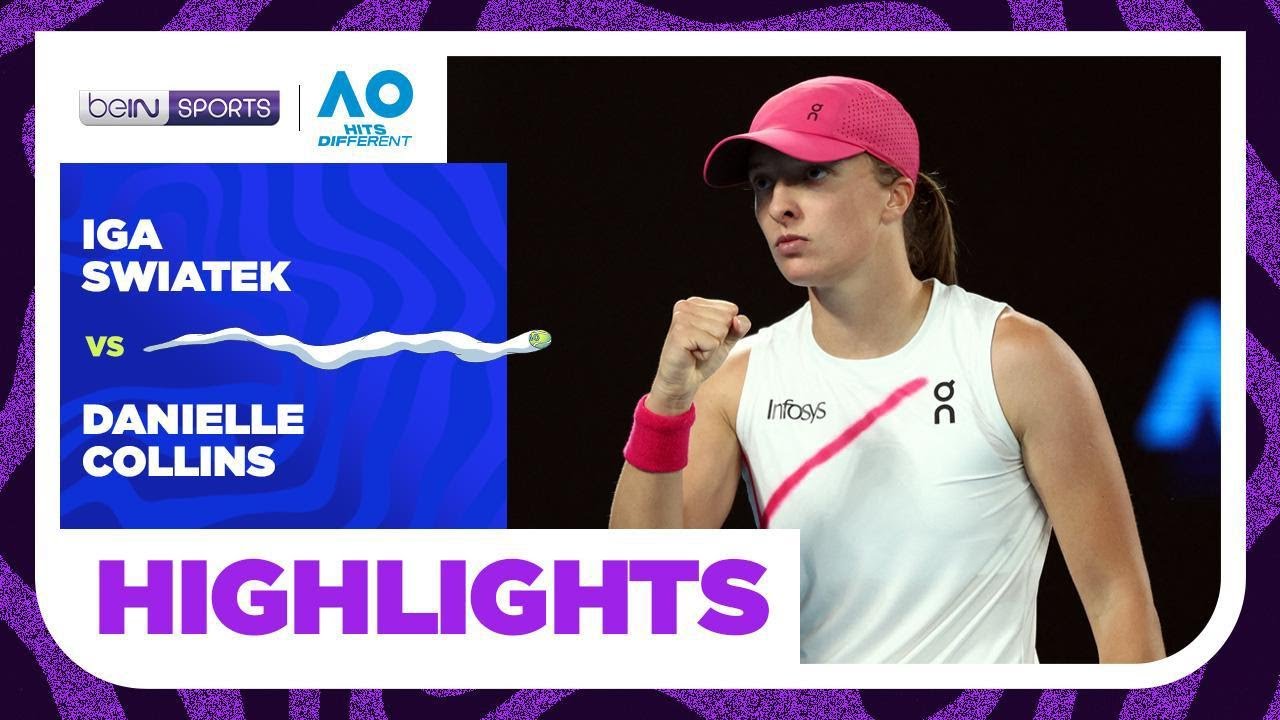 Iga Swiatek vs Danielle Collins | Australian Open 24 Match Highlights ...