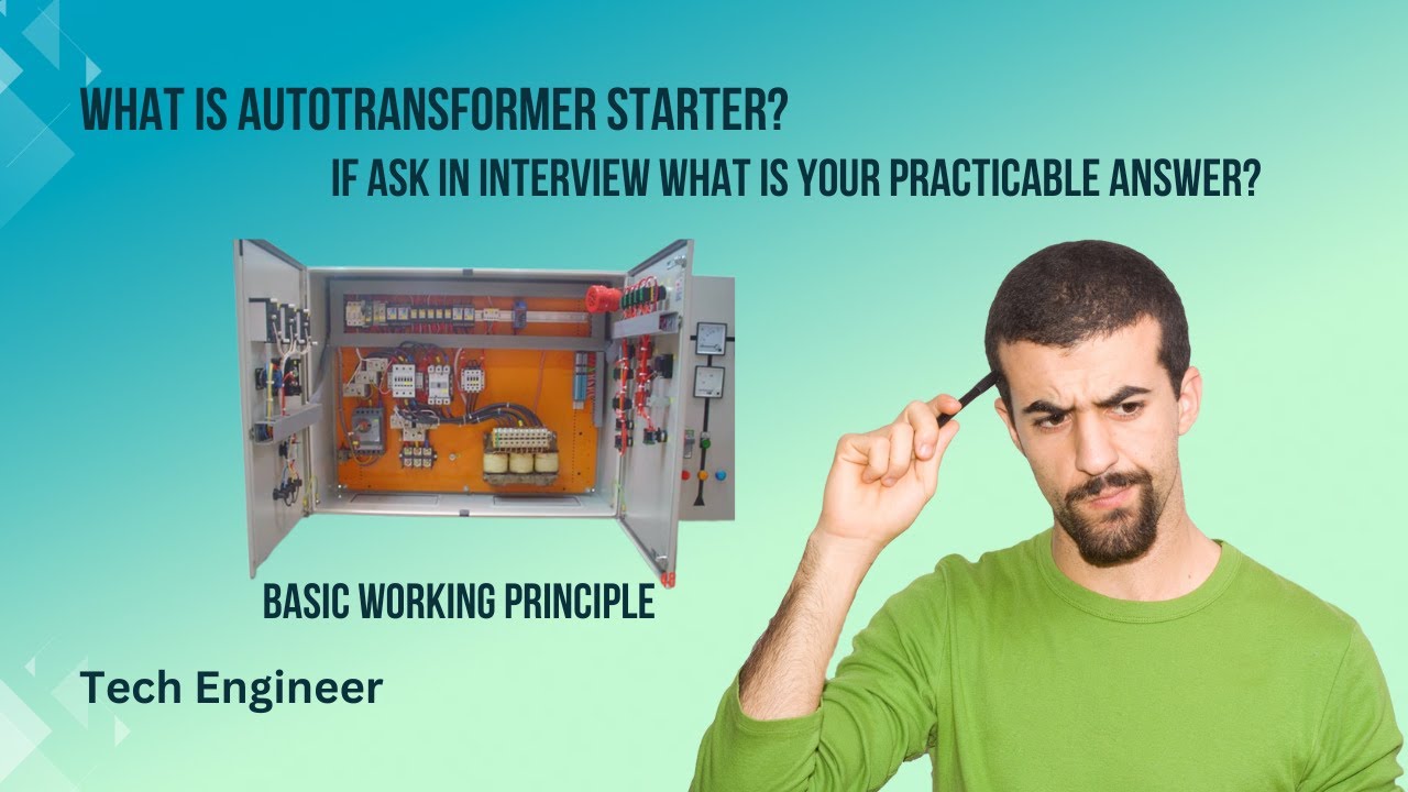 What is Autotransformer Starter? And Basic Working Principle || Tech ...