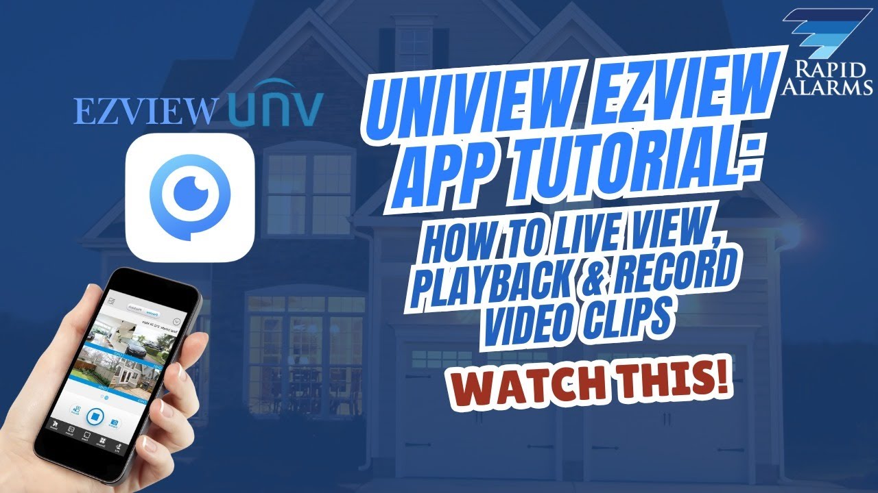 Uniview EZView App Tutorial: How to Live View, Playback & Record Video ...