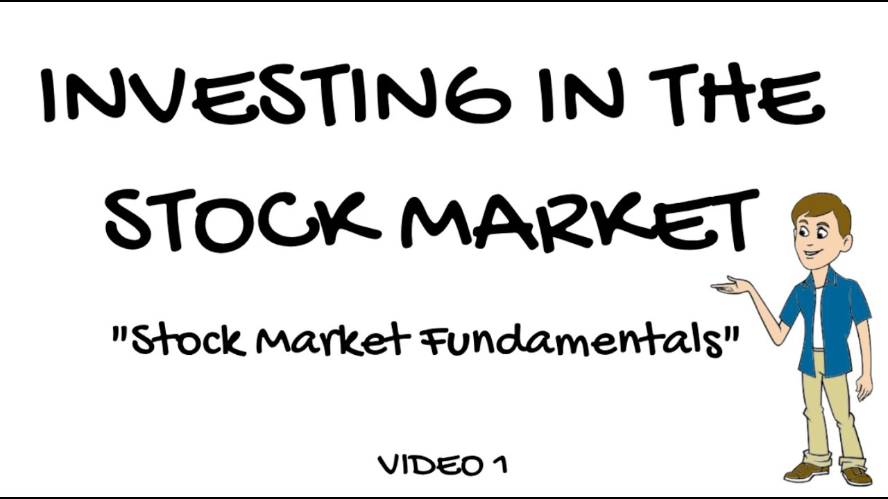 INVESTING 101 - Stock Market Fundamentals - YouTube