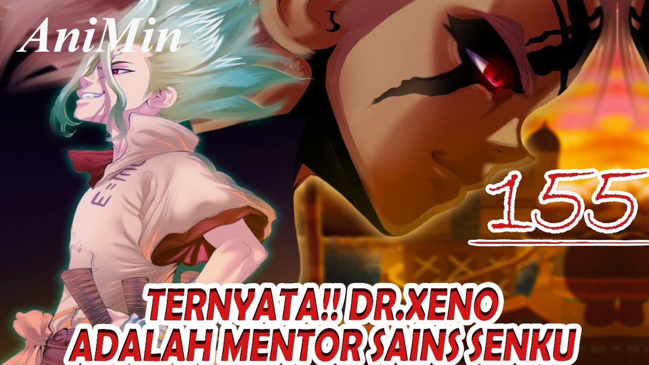 TERNYATA!! DR.XENO Adalah Mentor Sains SENKU - Review Dr.Stone Chapter ...