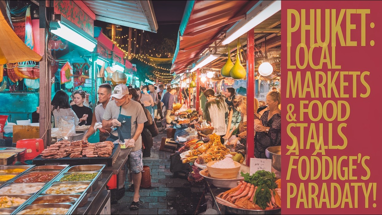 INSIDER'S GUIDE to Phuket's Local Markets & Food Stalls - YouTube