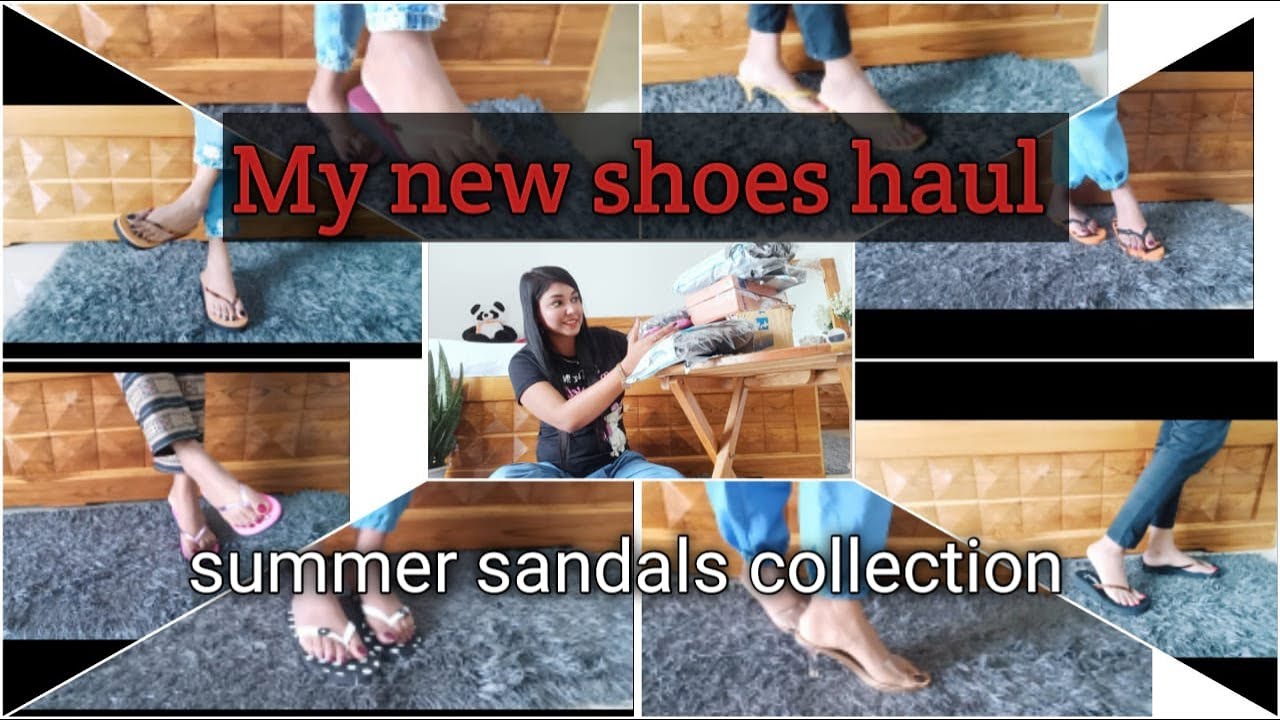 My new shoes haul│Summer sandal collection │Shoe collection for monsoon ...